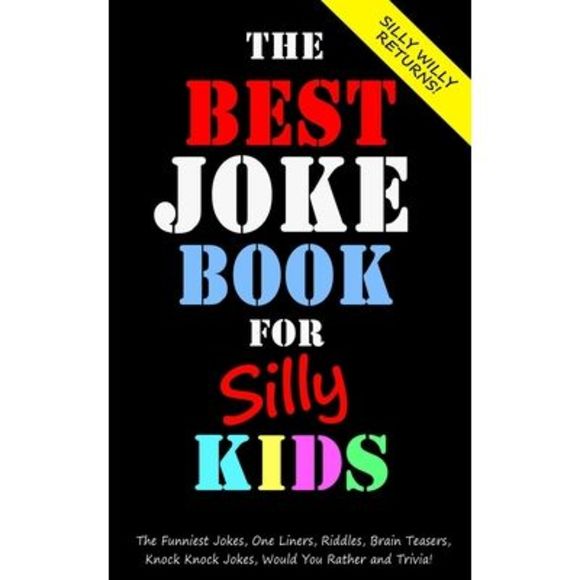 Silly Willy | Other | The Best Joke Book For Silly Kids The Funniest ...